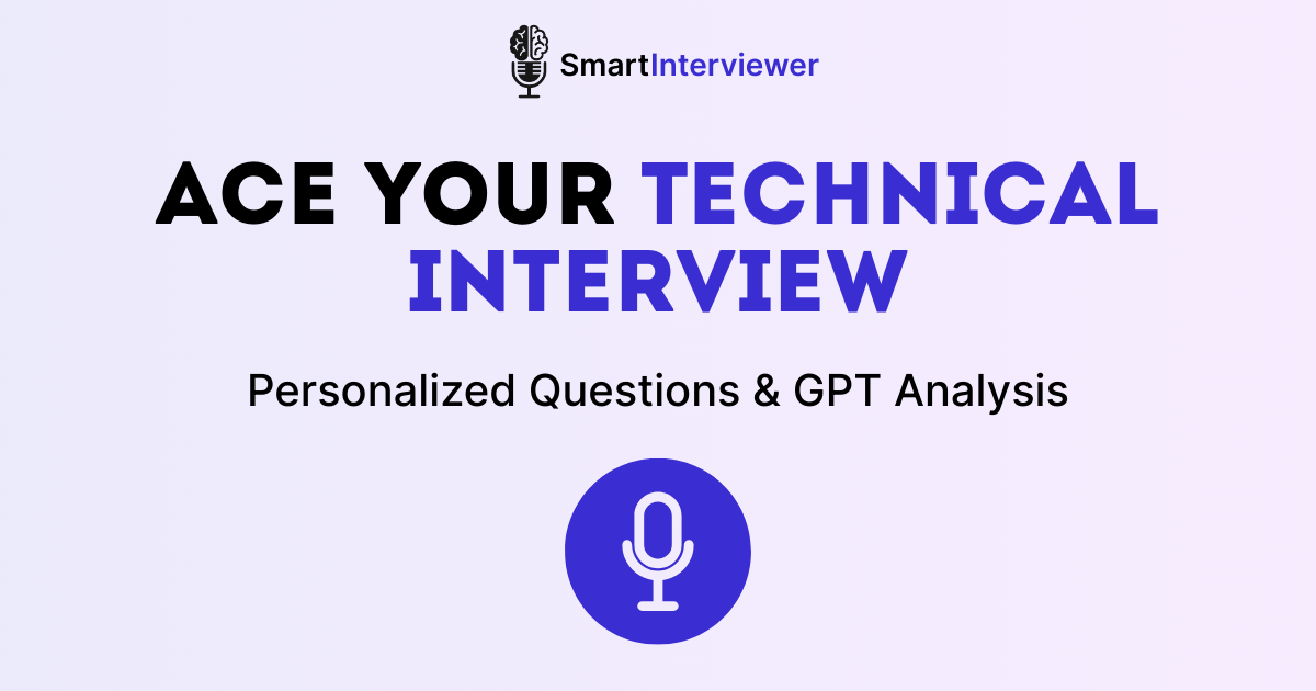 Smart Interviewer: Ace Technical Interviews